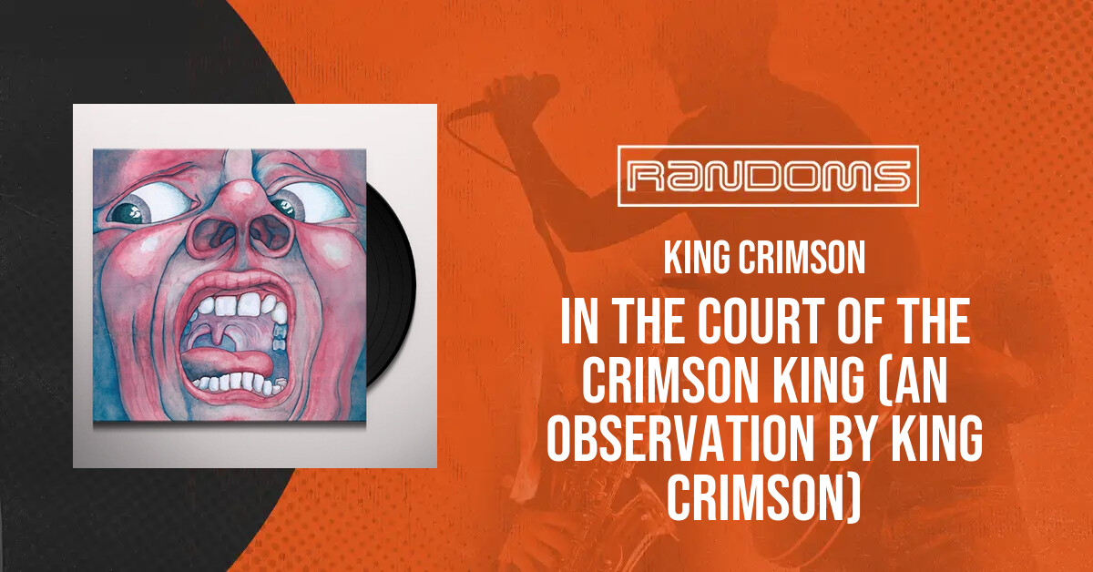 King Crimson - In The Court Of The Crimson King (An Observation By King ...