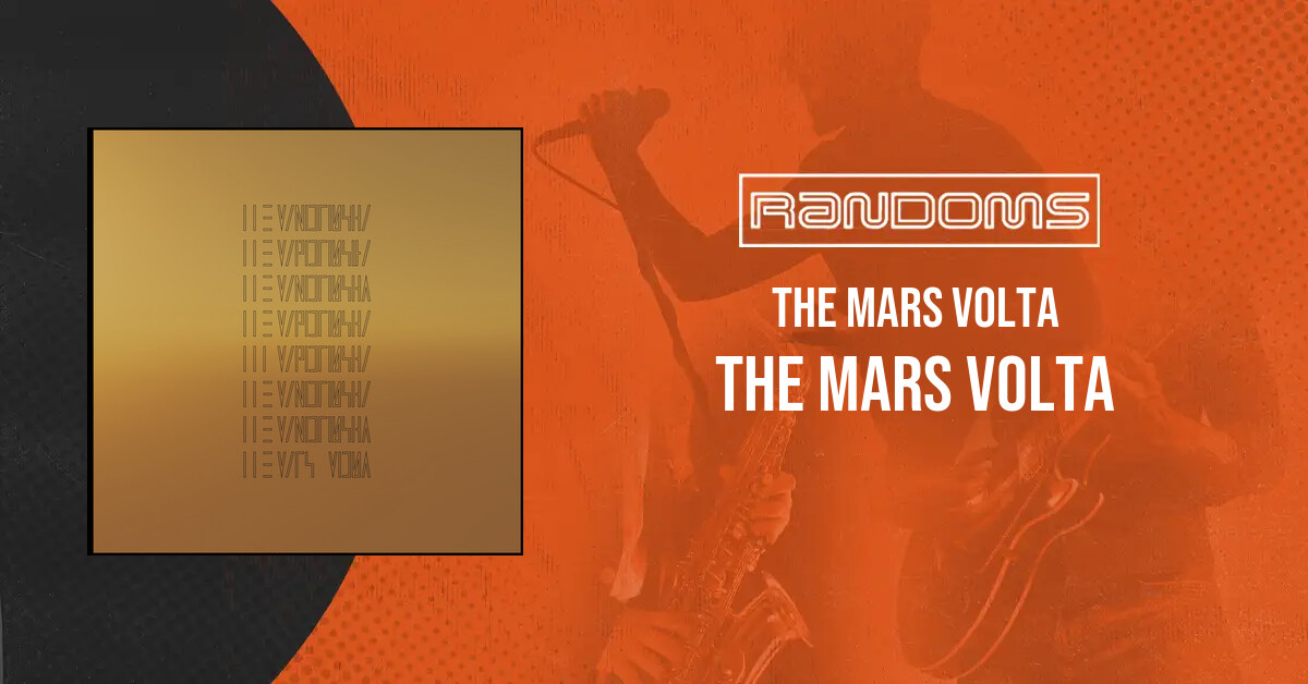 The Mars Volta - The Mars Volta | Randoms mūzikas veikals