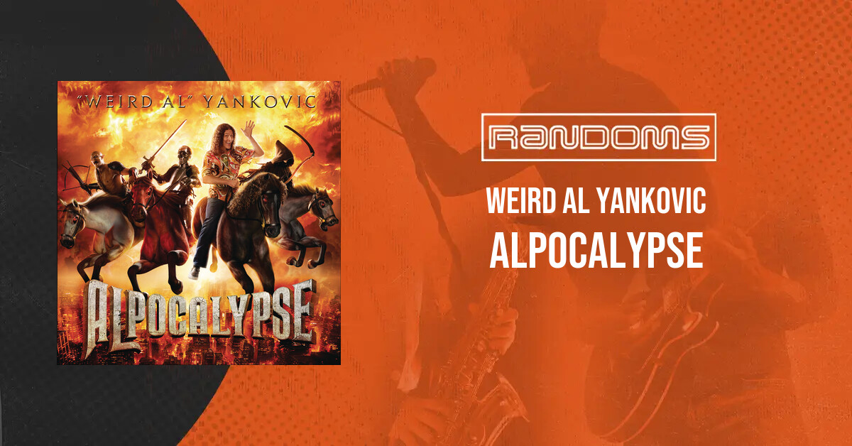 Weird Al Yankovic - Alpocalypse | Randoms mūzikas veikals