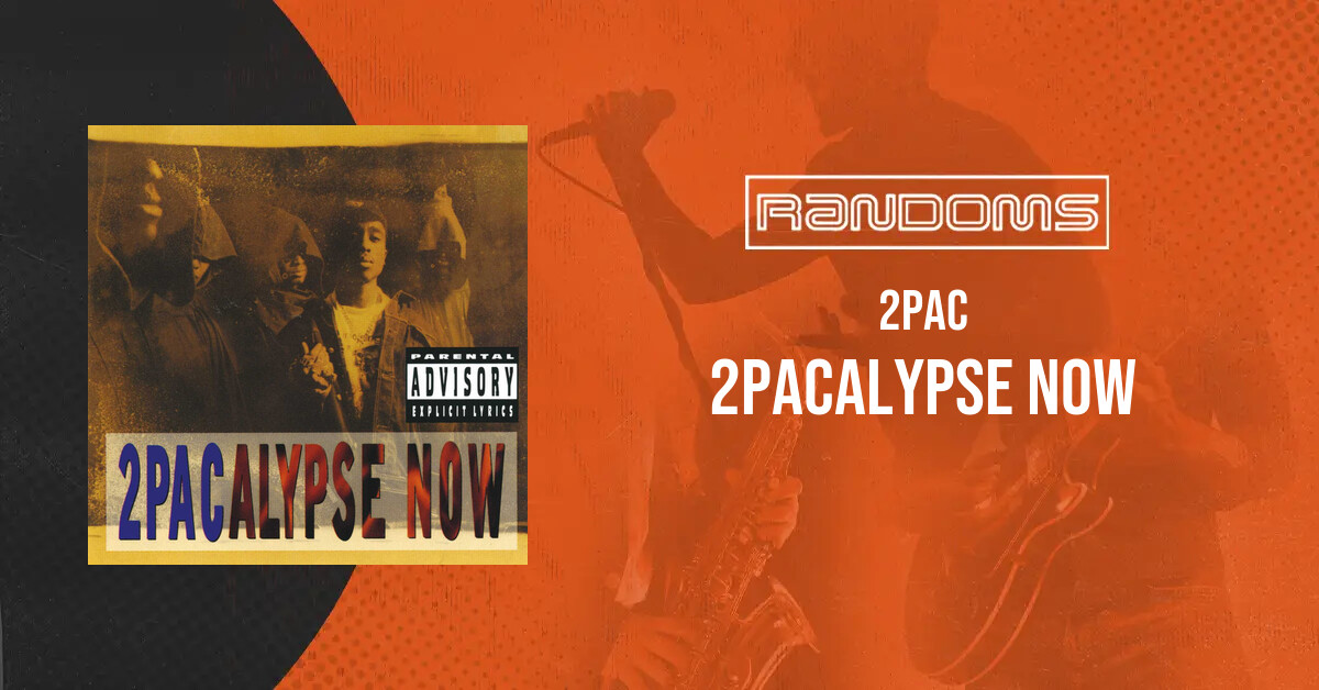 2Pac - 2Pacalypse Now | Randoms mūzikas veikals
