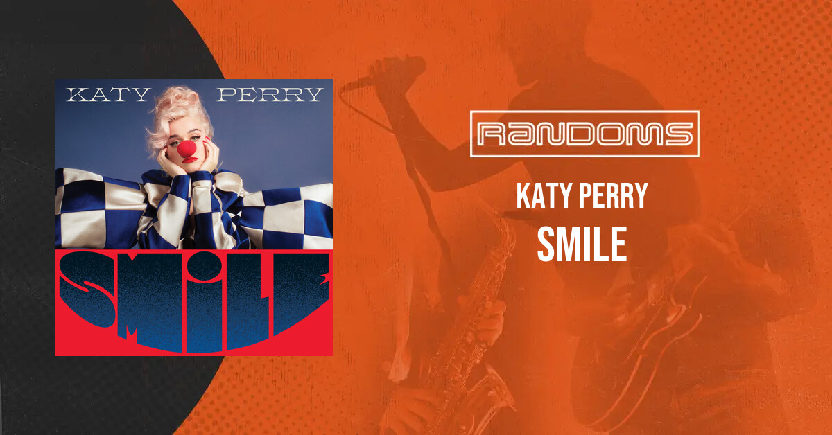 Katy Perry - Smile | Randoms mūzikas veikals