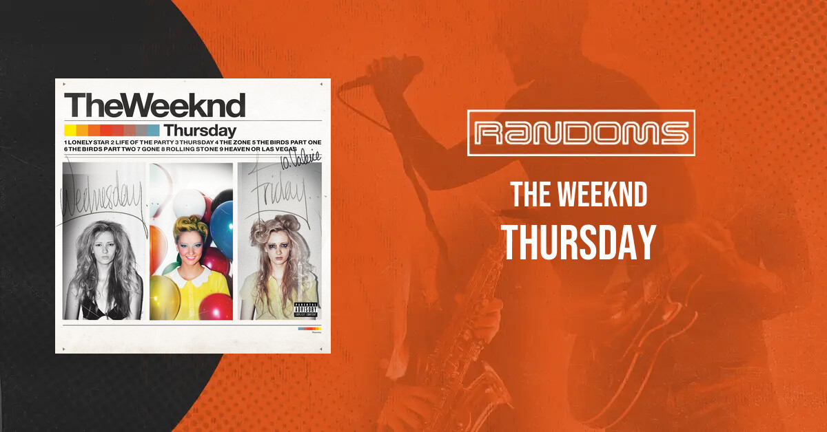 The Weeknd - Thursday | Randoms mūzikas veikals