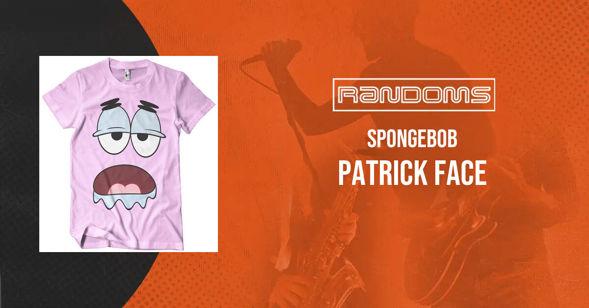 SpongeBob - Patrick Face | Randoms music store