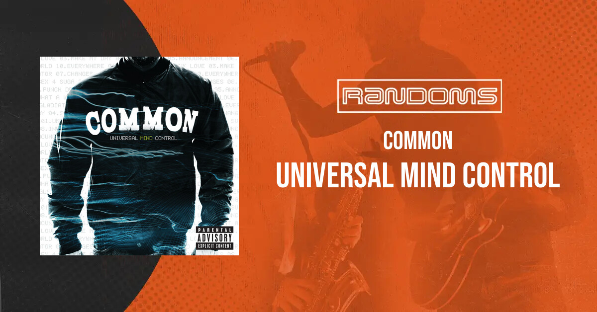 Common - Universal Mind Control | Randoms mūzikas veikals