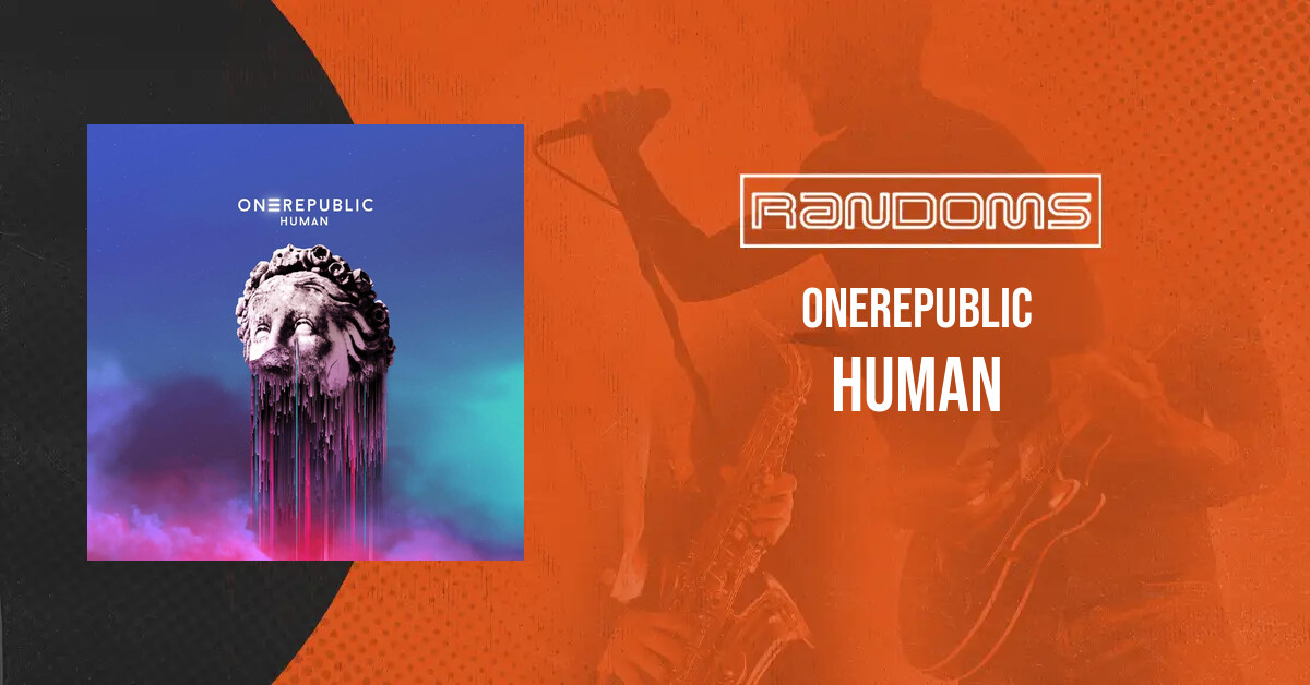 OneRepublic - Human | Randoms mūzikas veikals