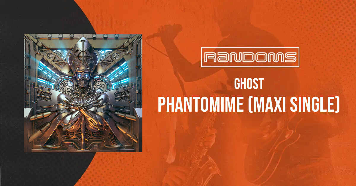 Ghost - Phantomime (Maxi Single) | Randoms mūzikas veikals