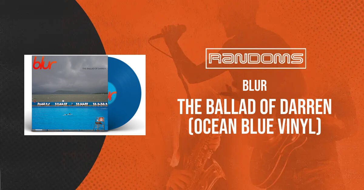 Blur - The Ballad Of Darren (Ocean Blue Vinyl) | Randoms