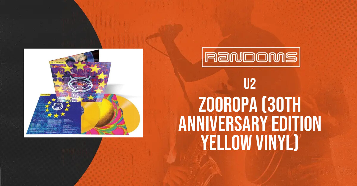 U2 - Zooropa (30th Anniversary Edition Yellow Vinyl) | Randoms
