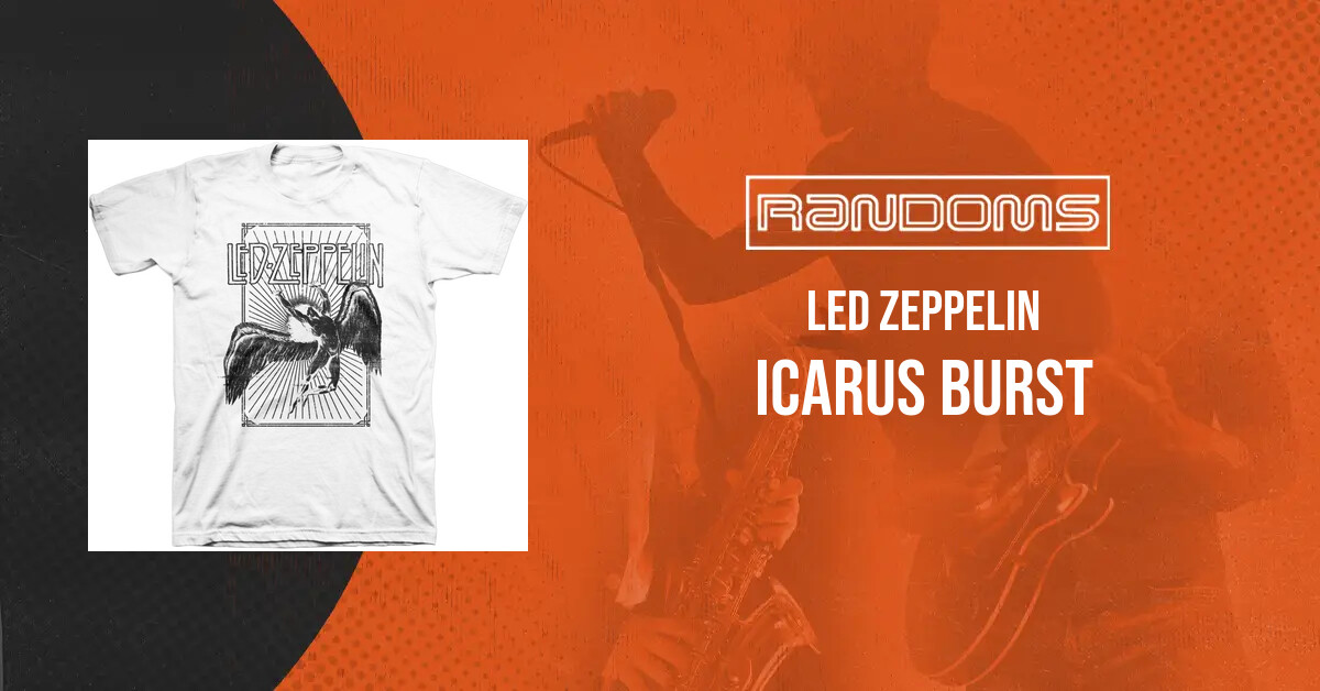 Led Zeppelin - Icarus Burst | Randoms mūzikas veikals