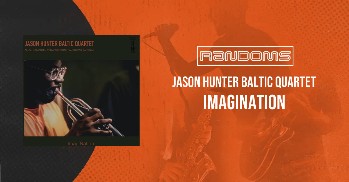 Jason Hunter Baltic Quartet - ImagiNation | Randoms