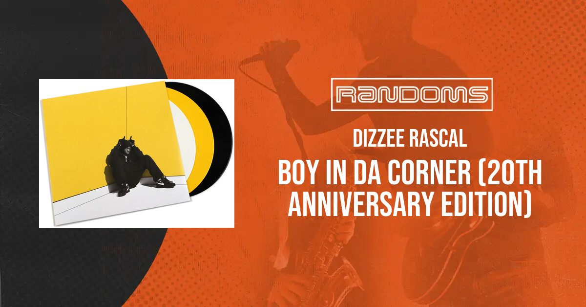 Dizzee Rascal - Boy In Da Corner (20th Anniversary Edition) | Randoms