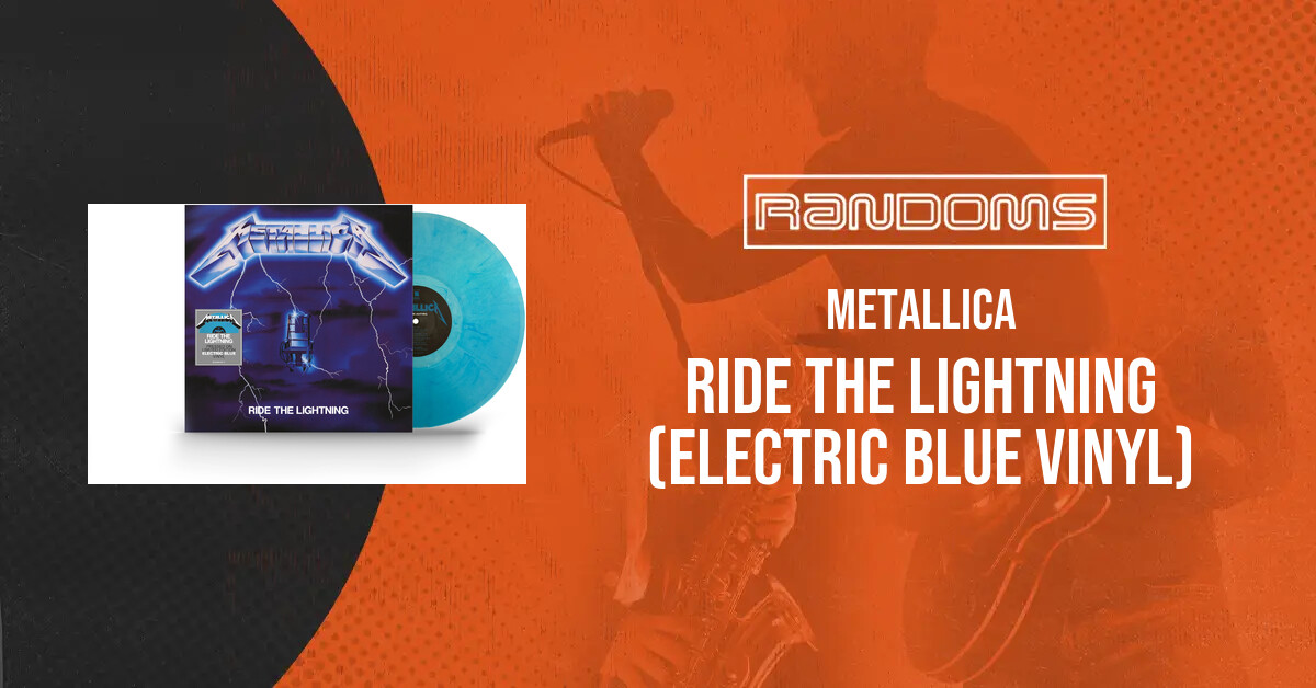 Metallica - Ride The Lightning (Electric Blue Vinyl) | Randoms