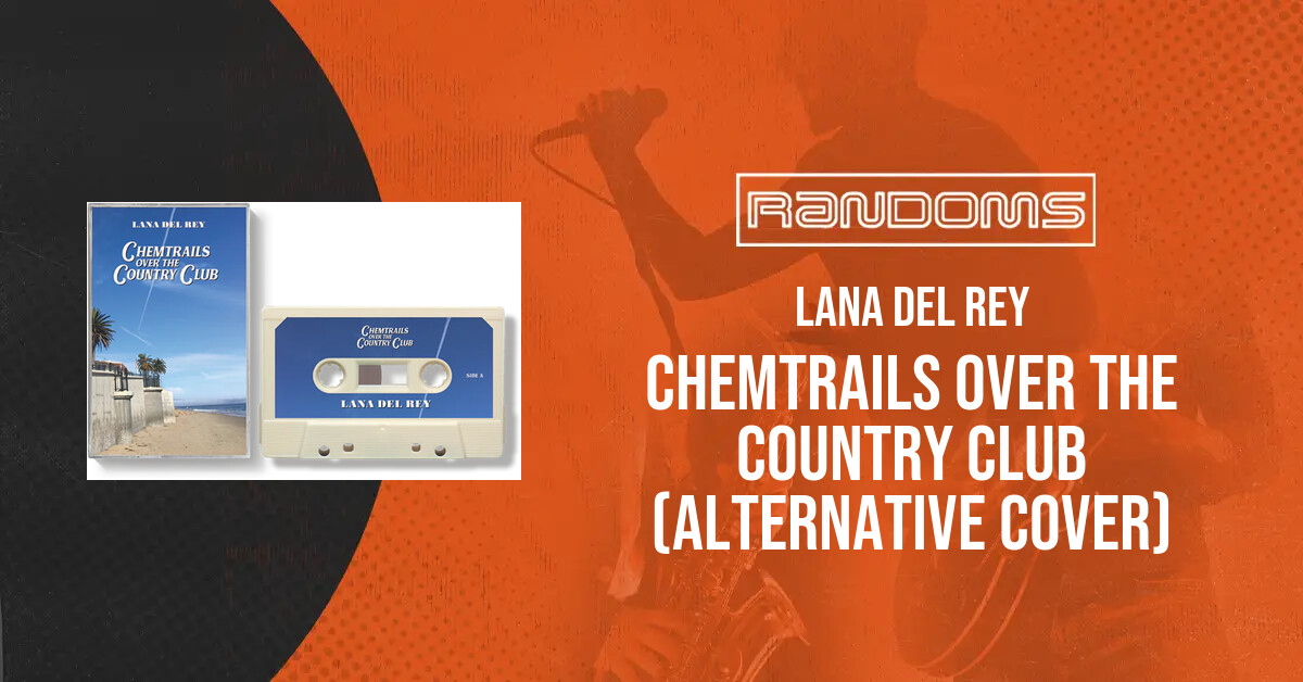 Lana Del Rey - Chemtrails Over The Country Club (Alternative Cover ...