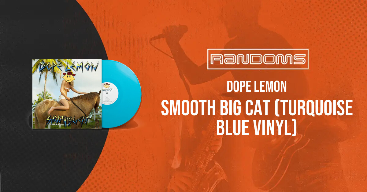 Dope Lemon - Smooth Big Cat (Turquoise Blue Vinyl) | Randoms