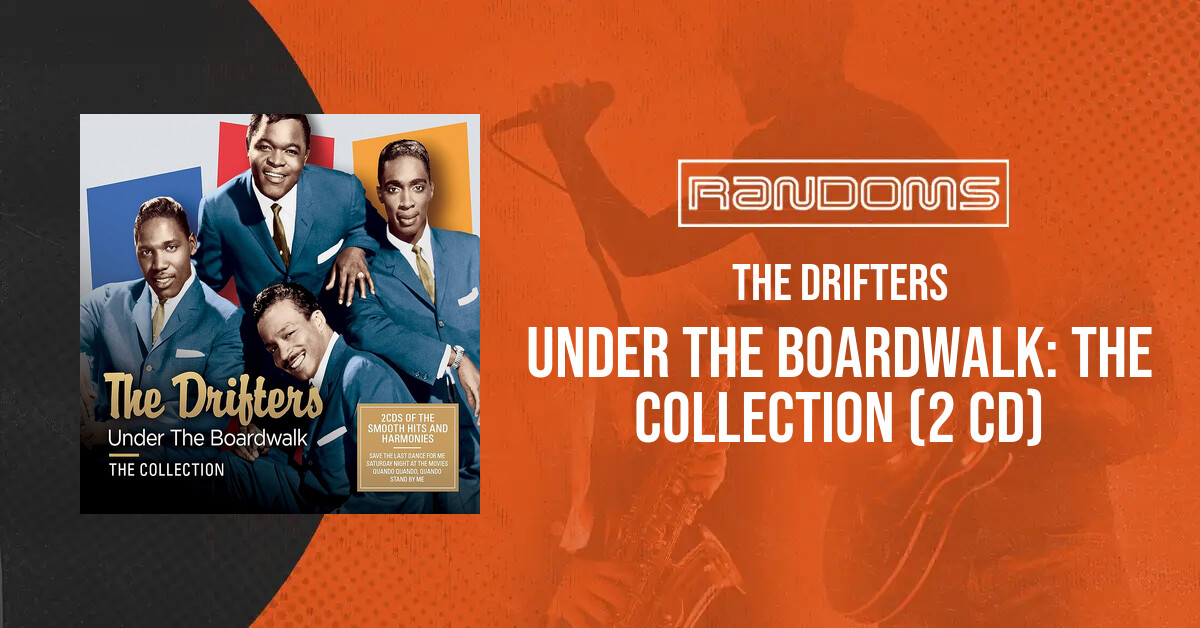 The Drifters - Under The Boardwalk: The Collection (2 CD) | Randoms