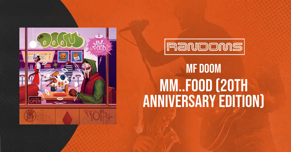 MF DOOM - Mm..Food (20th Anniversary Edition) | Randoms