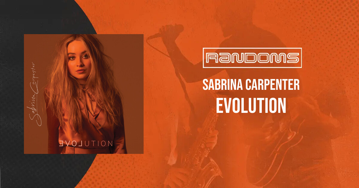 Sabrina Carpenter - Evolution | Randoms mūzikas veikals