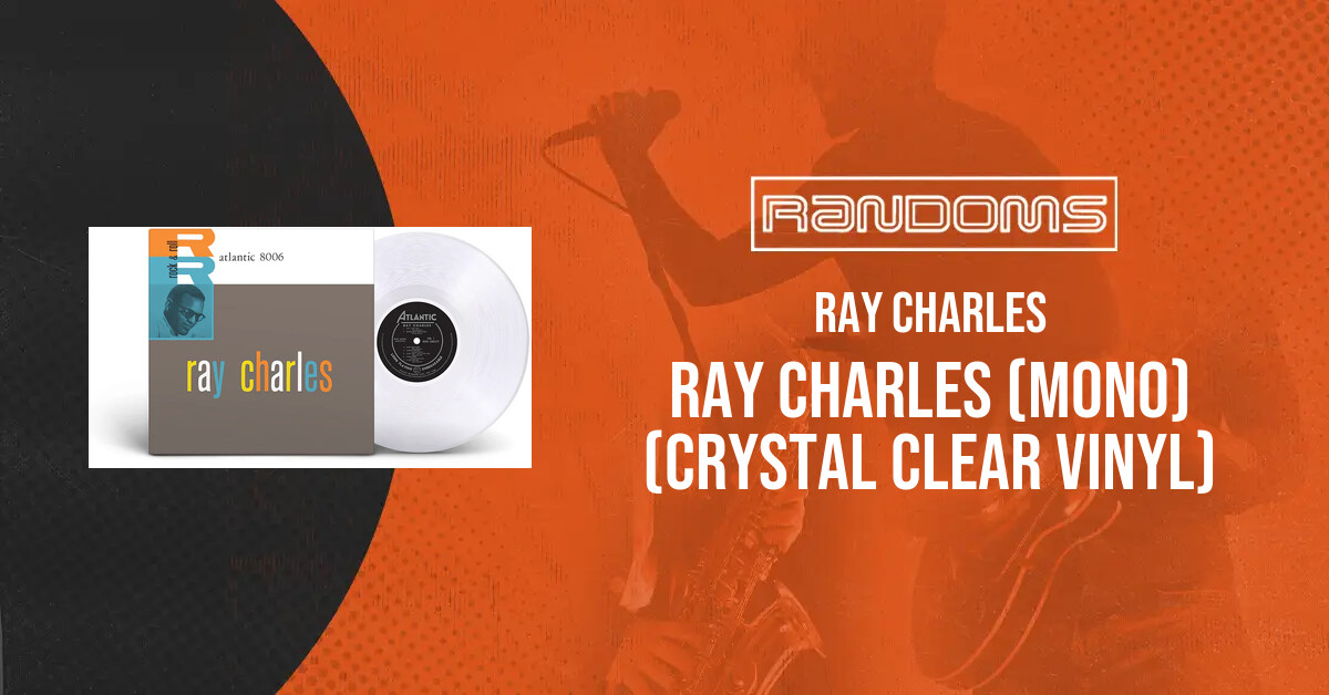 Ray Charles - Ray Charles (Mono) (Crystal Clear Vinyl) | Randoms