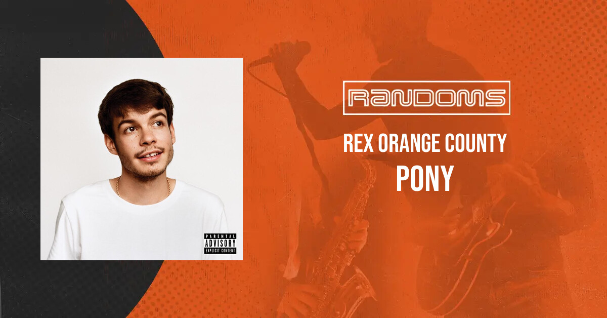 Rex Orange County - Pony | Randoms mūzikas veikals