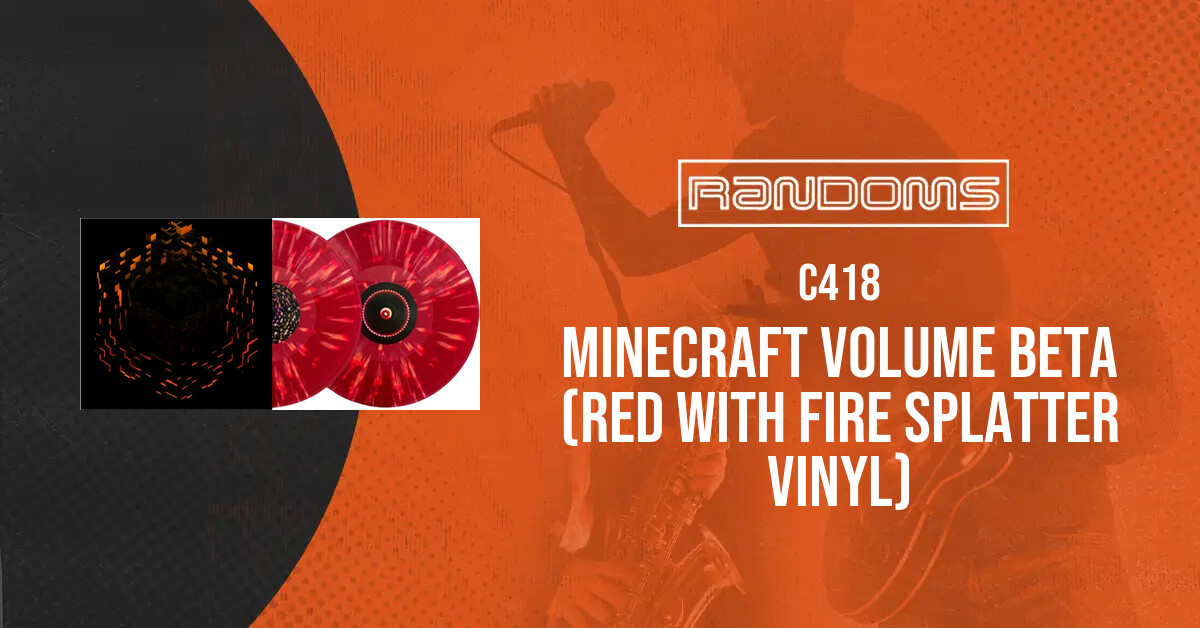 C418 - Minecraft Volume Beta (Red With Fire Splatter Vinyl) | Randoms