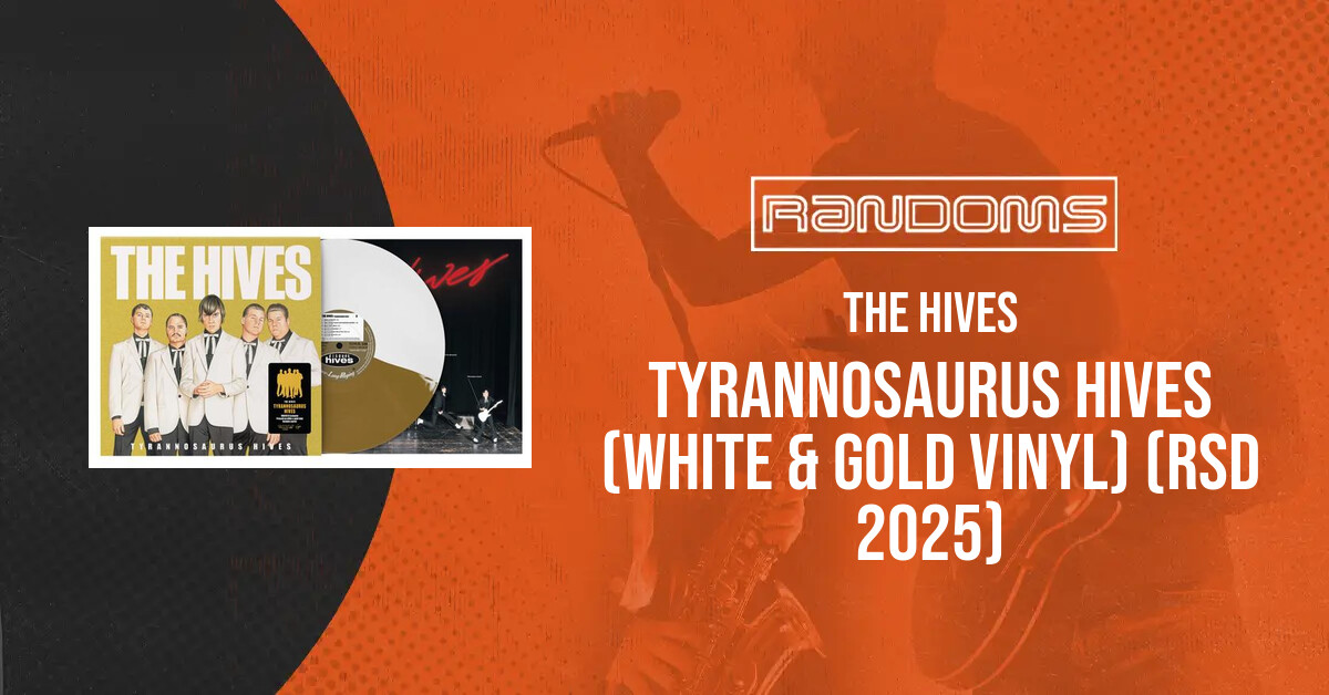 The Hives - Tyrannosaurus Hives (White & Gold Vinyl) (RSD 2025) | Randoms