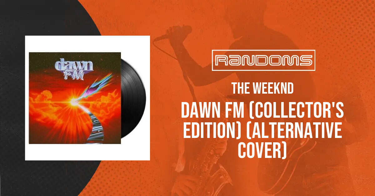 The Weeknd - Dawn FM (Collector's Edition) (Alternative Cover) | Randoms