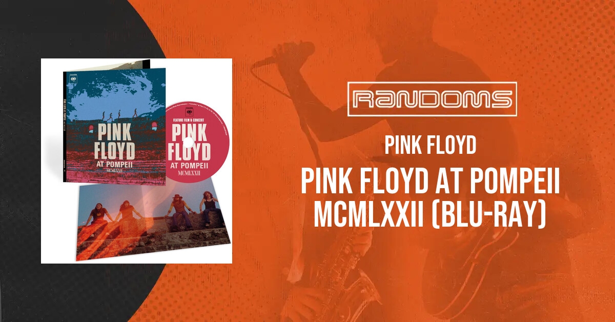 Pink Floyd - Pink Floyd At Pompeii MCMLXXII (Blu-ray) | Randoms