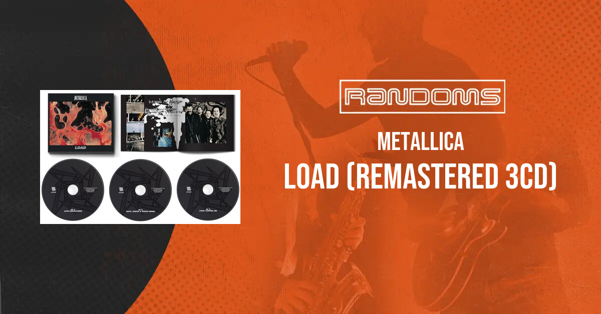 Metallica - Load (Remastered 3CD) | Randoms mūzikas veikals