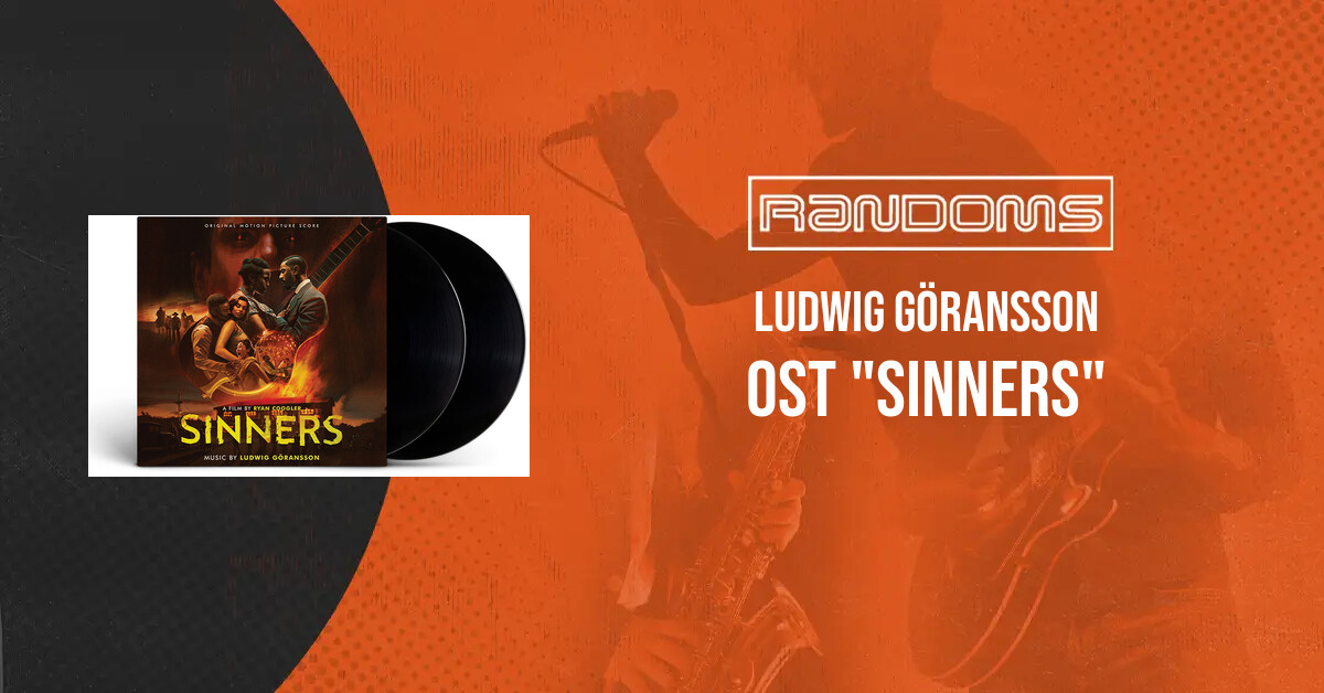 Ludwig Göransson - OST "Sinners" | Randoms mūzikas veikals