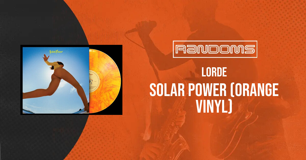 Lorde - Solar Power (Orange Vinyl) | Randoms mūzikas veikals