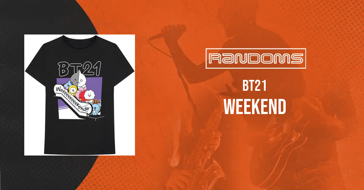 BT21 - Weekend | Randoms mūzikas veikals