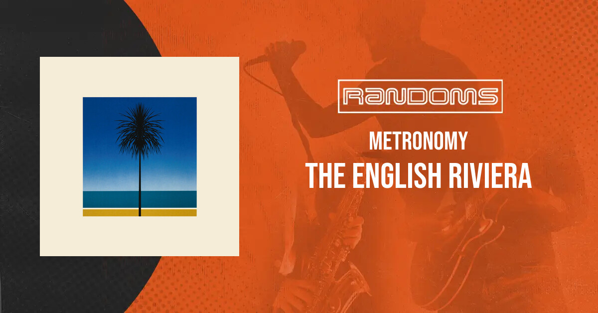 Metronomy - The English Riviera | Randoms mūzikas veikals