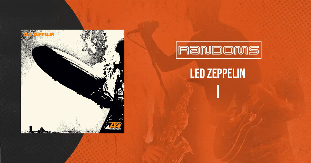 Led Zeppelin - I | Randoms mūzikas veikals